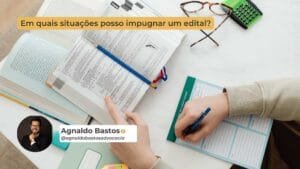 Descubra como impugnar um edital de concurso público